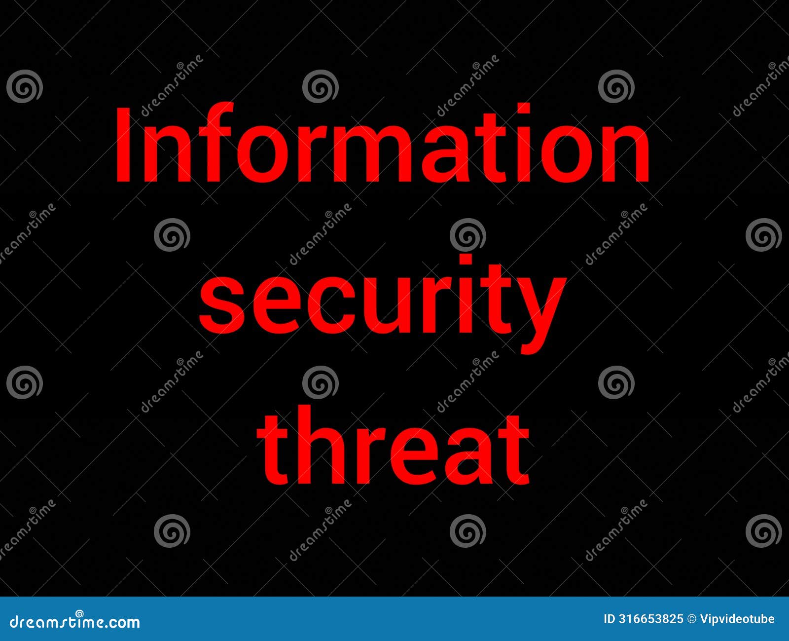 The Inscription Information Security Threat in Red Letters on a Black ...