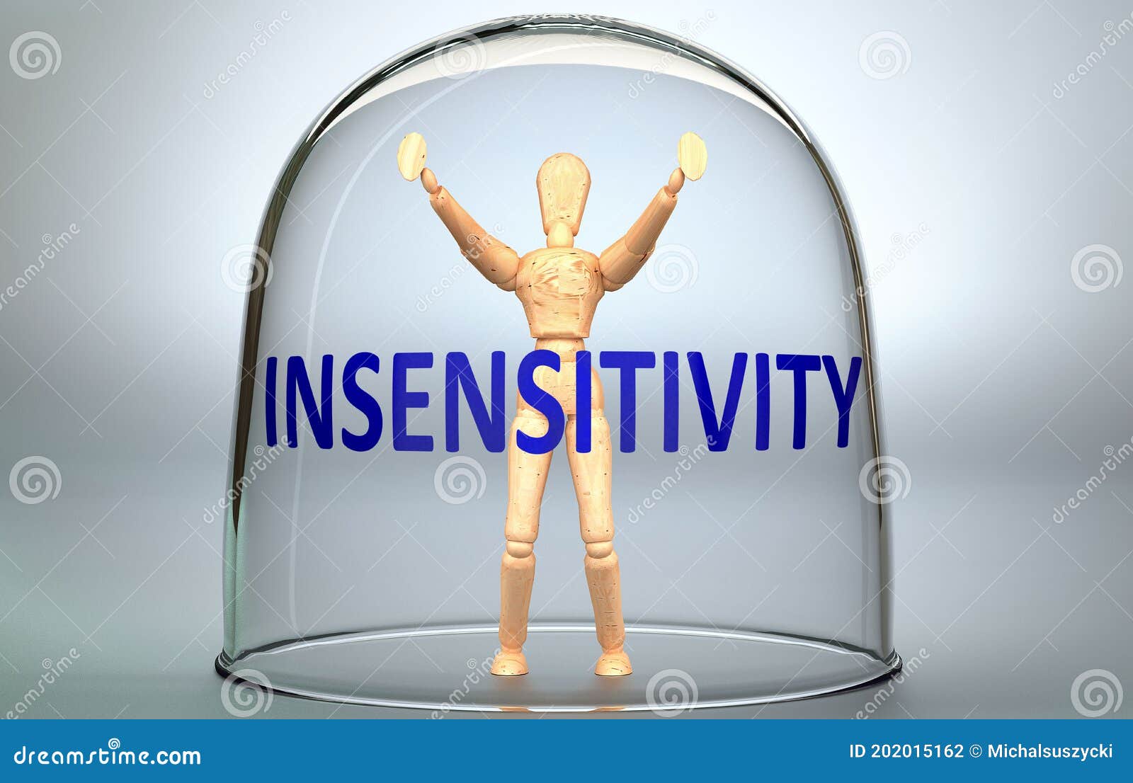Insensitivity Can Separate a Person from the World and Lock in an ...