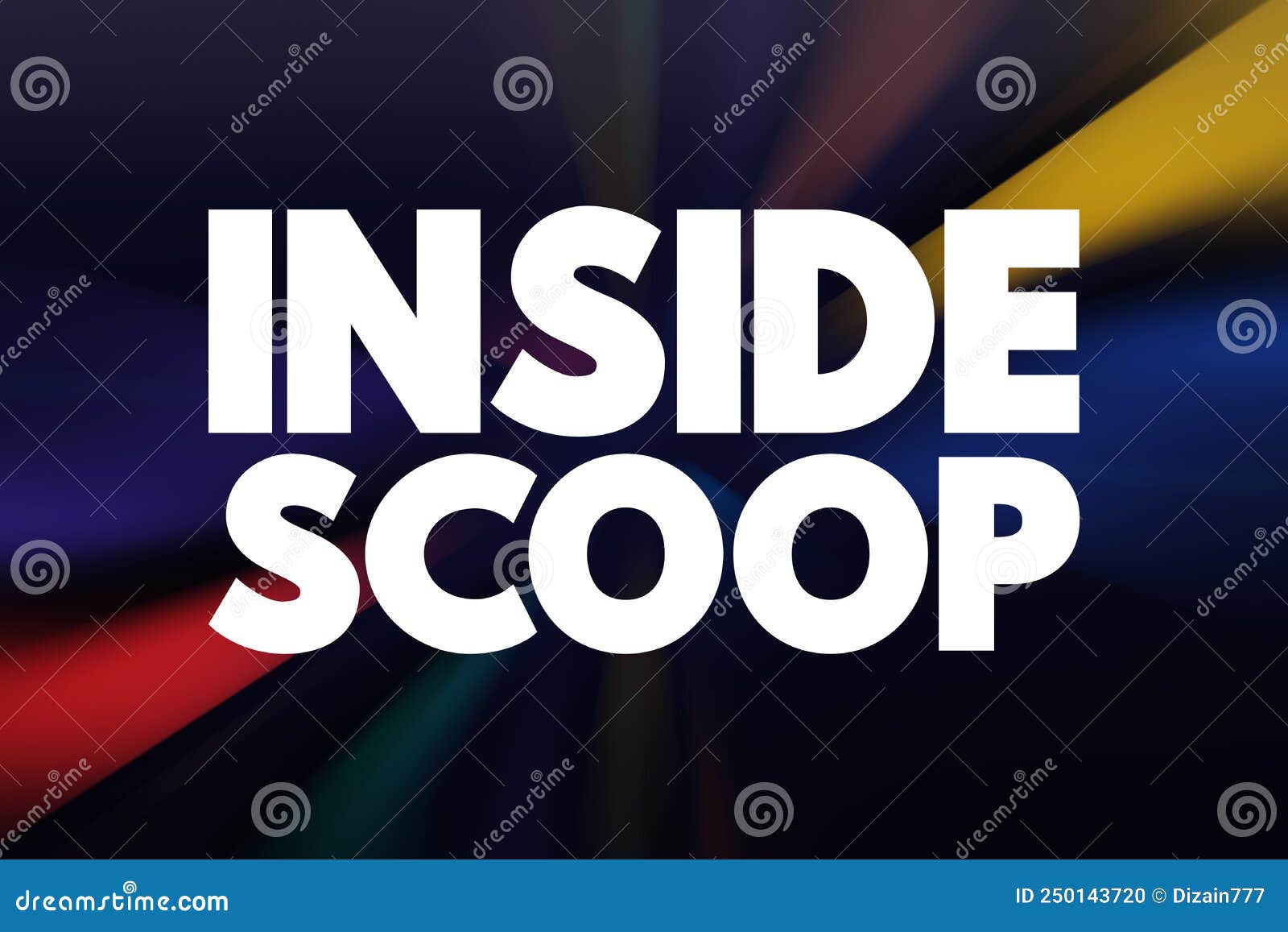 Inside Scoop - Newest Information on Someone or Something, Especially ...