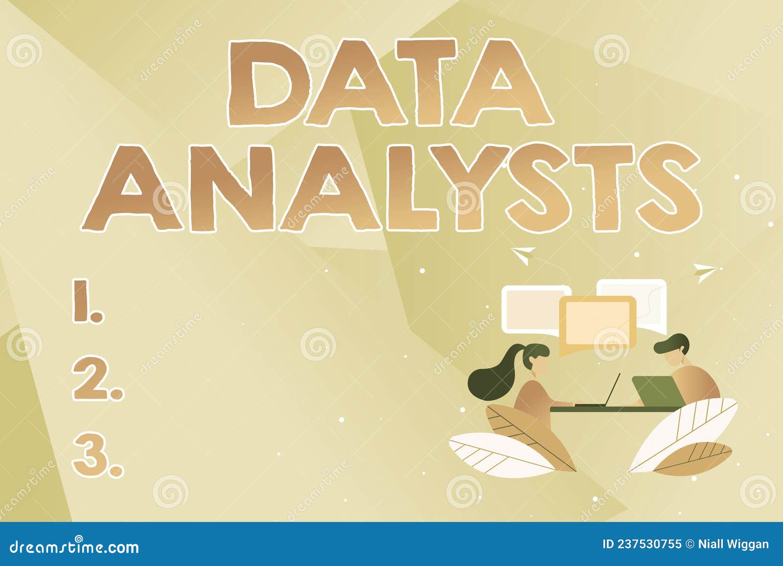 Text Sign Showing Data Analysts Internet Concept Programmer Design And Create Report Identifies