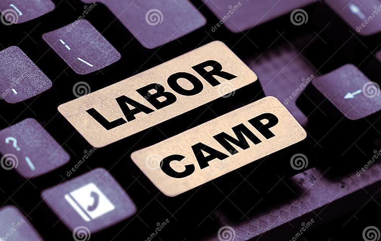 Sign Displaying Labor Camp. Word Written on a Penal Colony Where Forced ... Sign Displaying Labor Camp. Word Written on a Penal Colony Where Forced ...