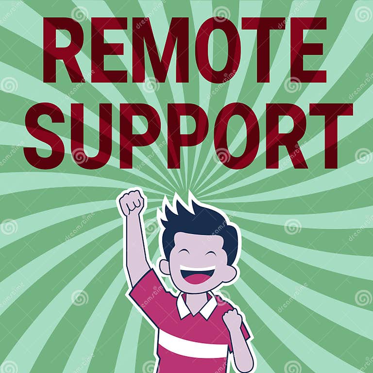 Inspiration Showing Sign Remote Support. Internet Concept Help Endusers ...