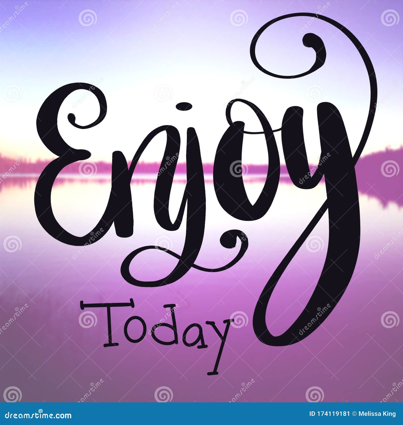 Inspirational Quote - Enjoy Today with Lake View in Background Stock ...