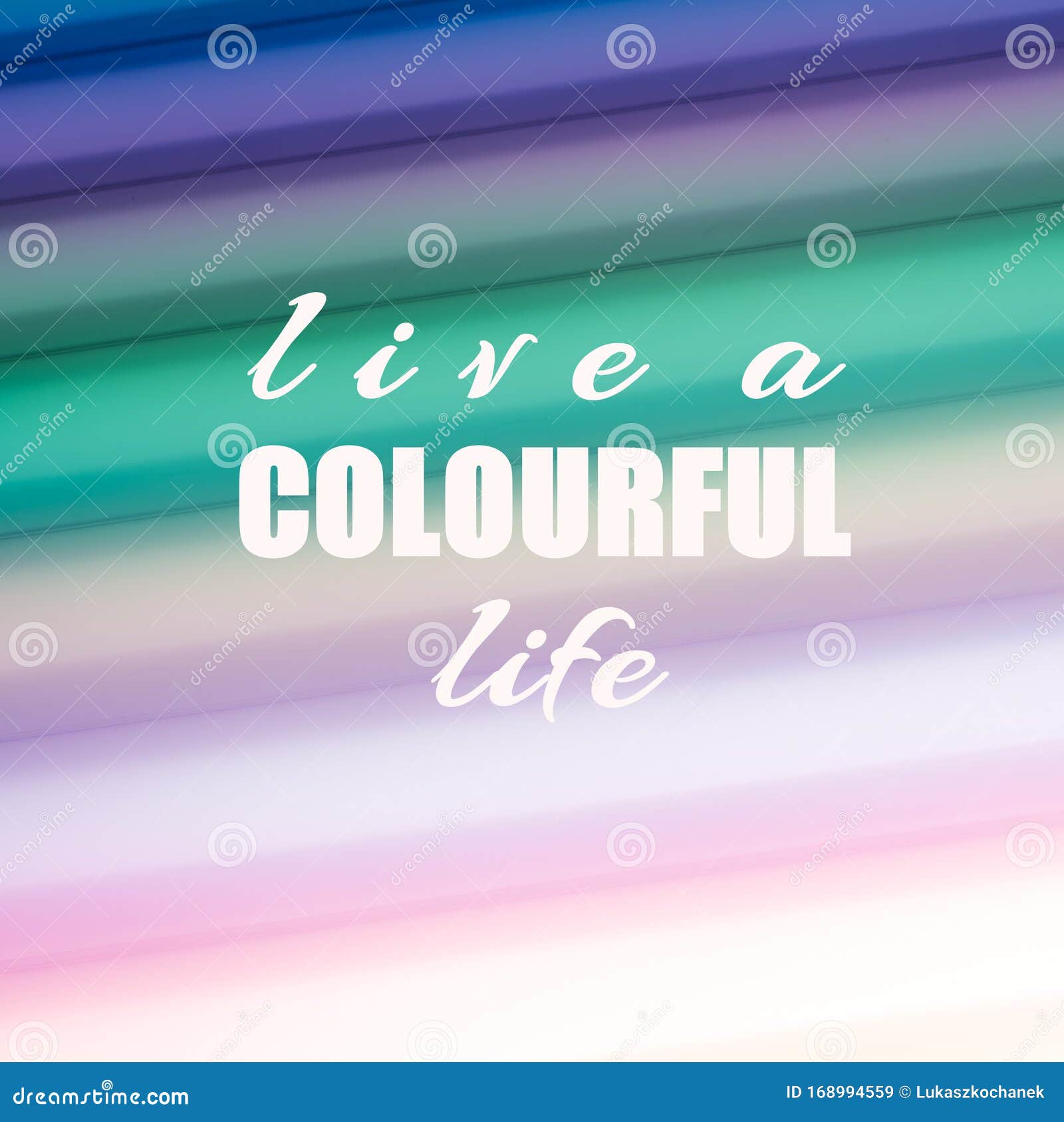 Inspirational Quote - Live a Colourful Life Stock Illustration ...