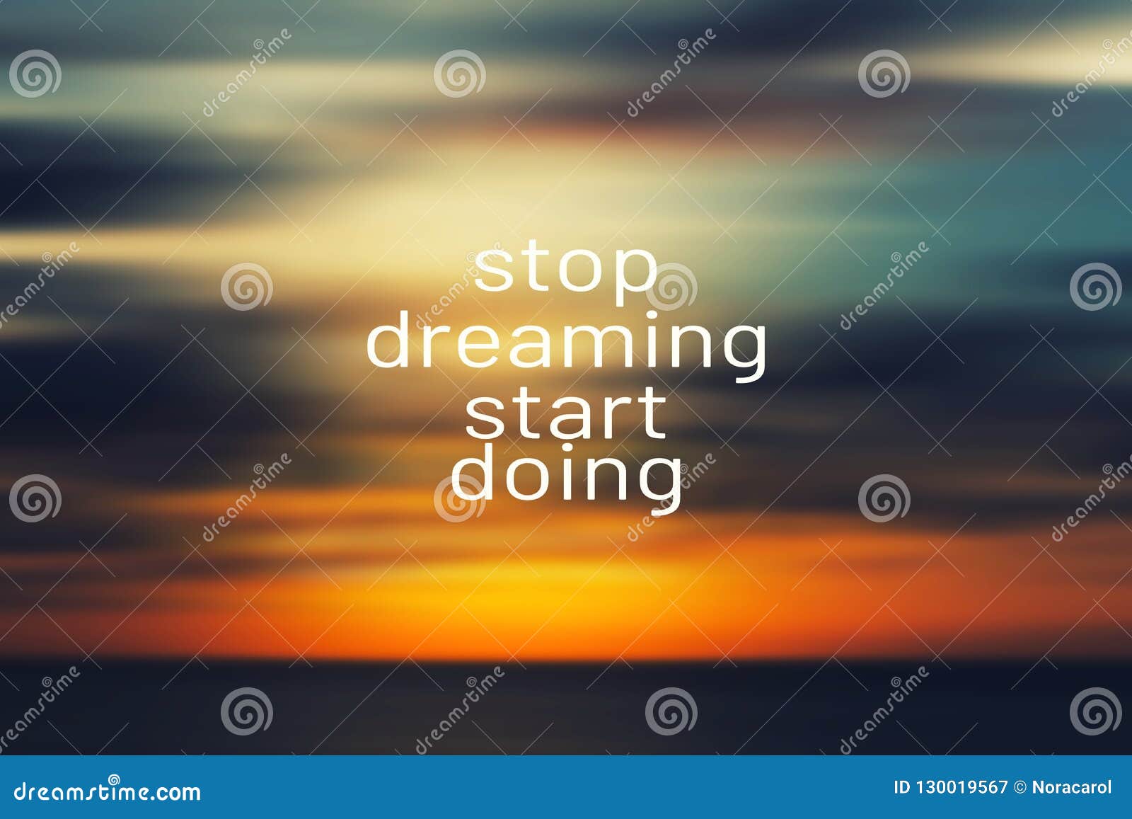 Stop dreaming start doing stock image. Image of attitude - 130019567