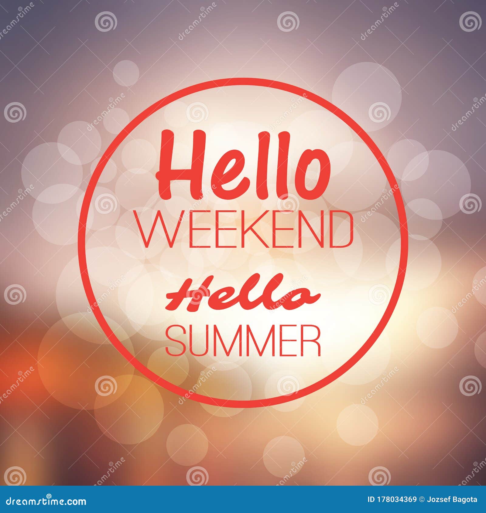 Inspirational Sentence - Hello Weekend, Hello Summer on a Blurred ...