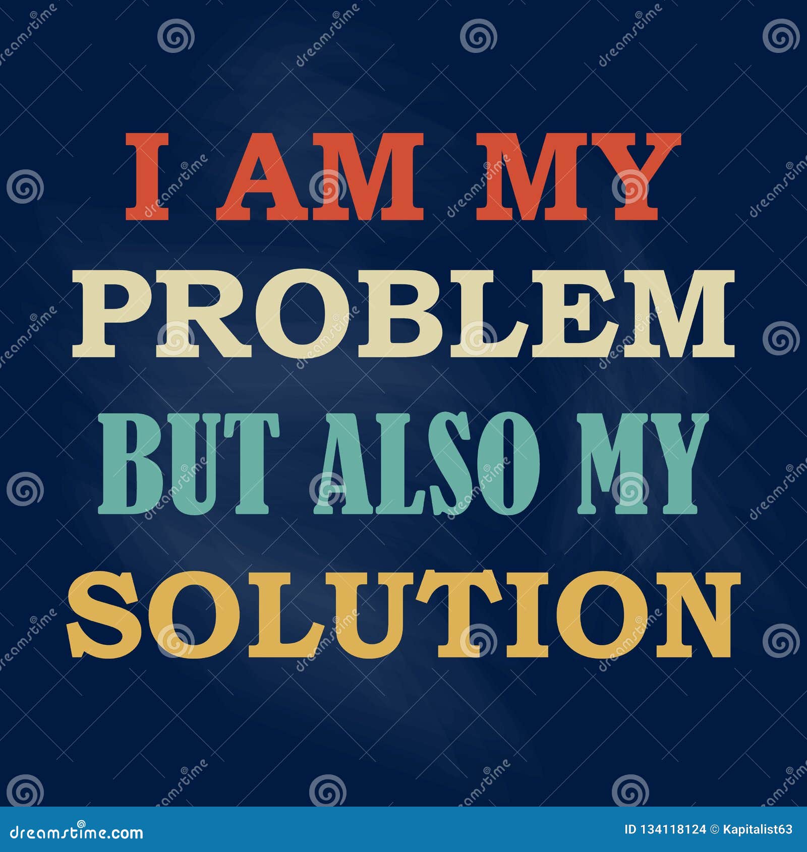 Inspiring Motivation Quote I am My Problem but Also My Solution Vector ...