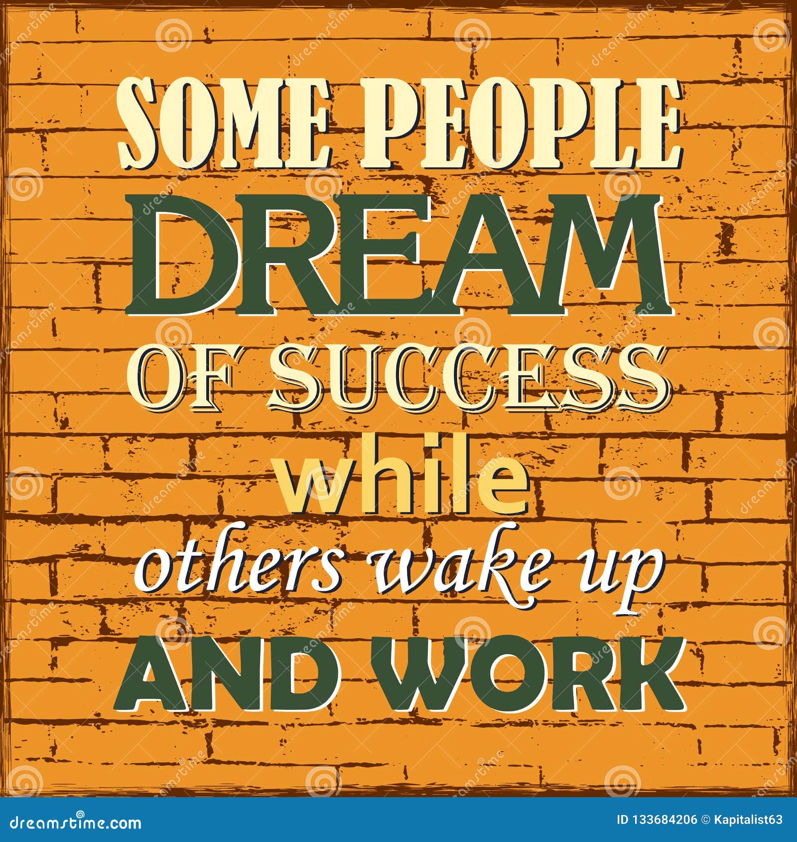 Inspiring Motivation Quote Some People Dream of Success while Others ... Inspiring Motivation Quote Some People Dream of Success while Others ...