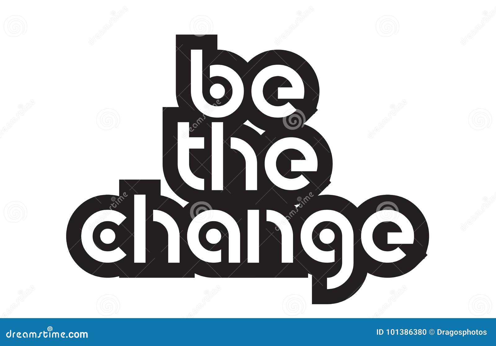 Bold Text Be the Change Inspiring Quotes Text Typography Design Stock ...
