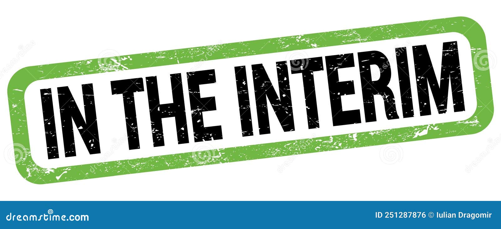 In the INTERIM Text Written on Green-black Rectangle Stamp Stock ...