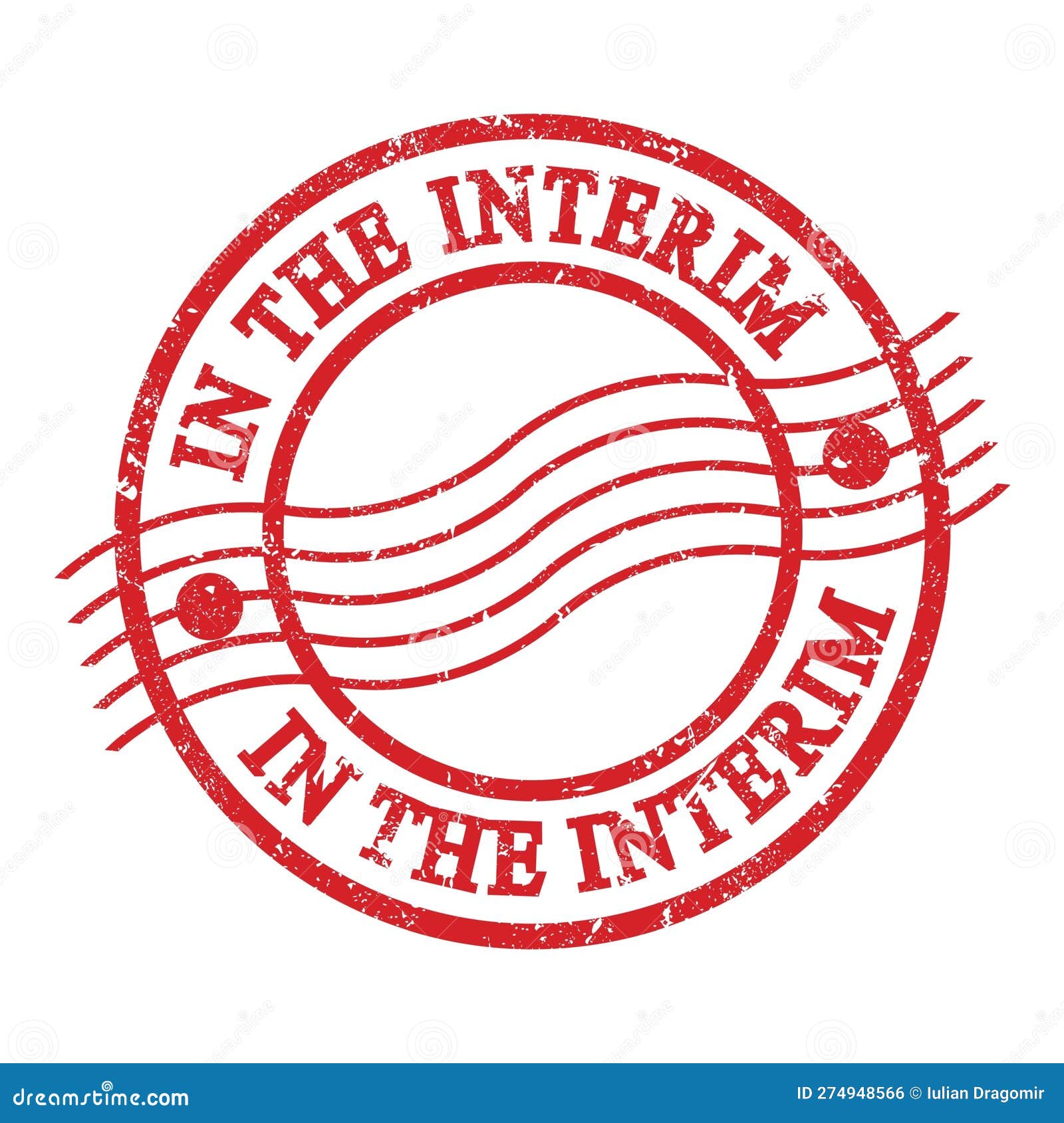 IN THE INTERIM Text Written On Blue Stamp Sign Royalty-Free Stock Image ...