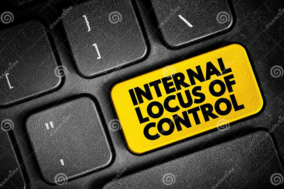Internal Locus of Control Means that Control Comes from within, Text ...