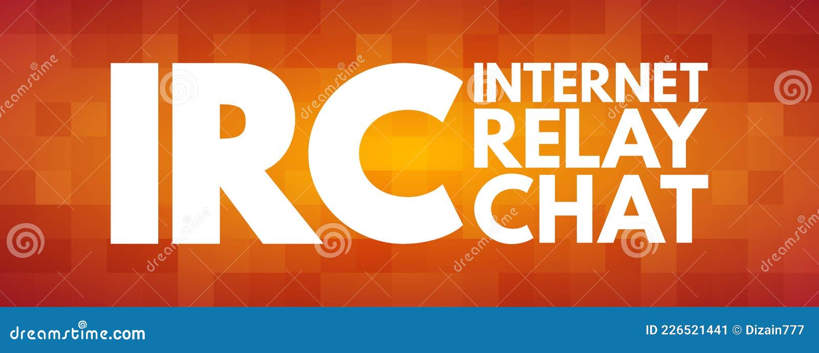IRC - Internet Relay Chat Acronym, Technology Concept Background Stock ...