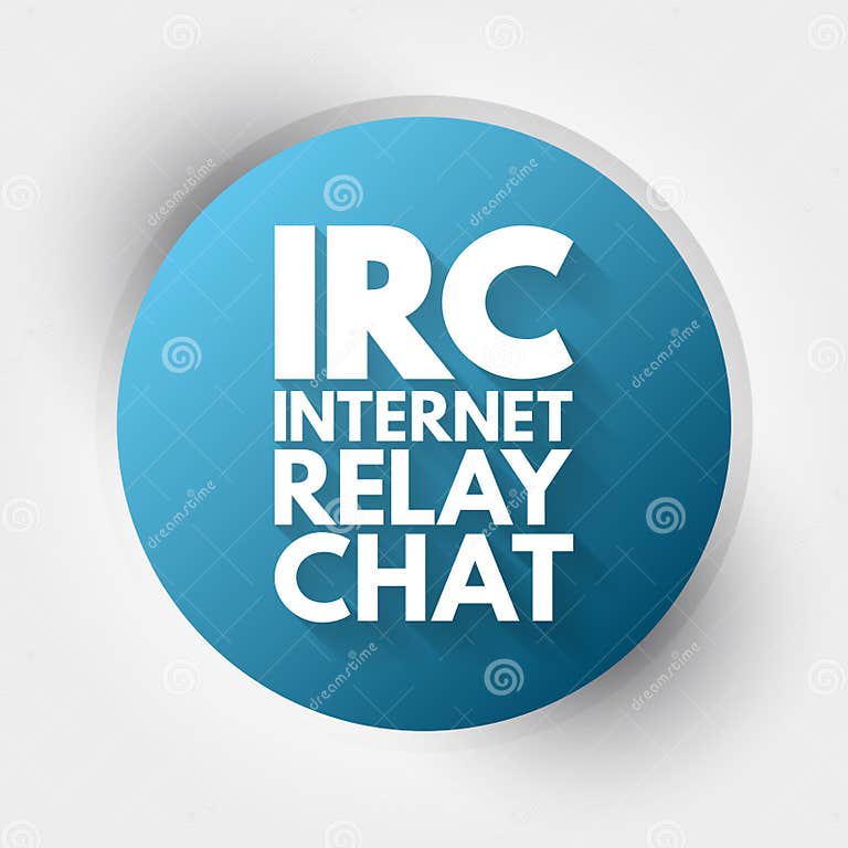 IRC - Internet Relay Chat Acronym, Technology Concept Background Stock ...