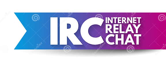 IRC - Internet Relay Chat is a Text-based Chat System for Instant ...