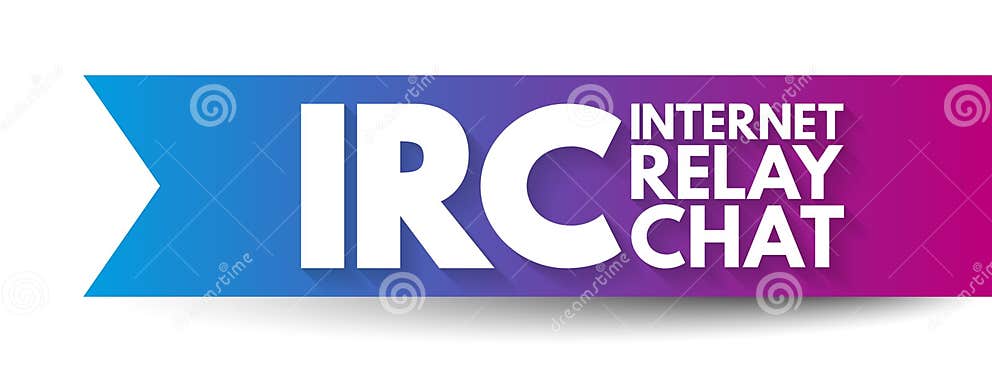 IRC - Internet Relay Chat is a Text-based Chat System for Instant ...