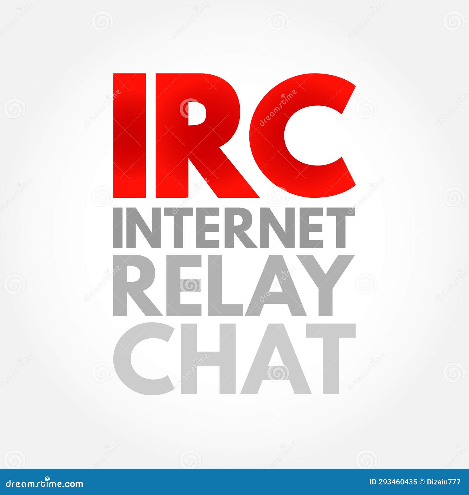 IRC - Internet Relay Chat Acronym, Technology Concept Background Stock ...