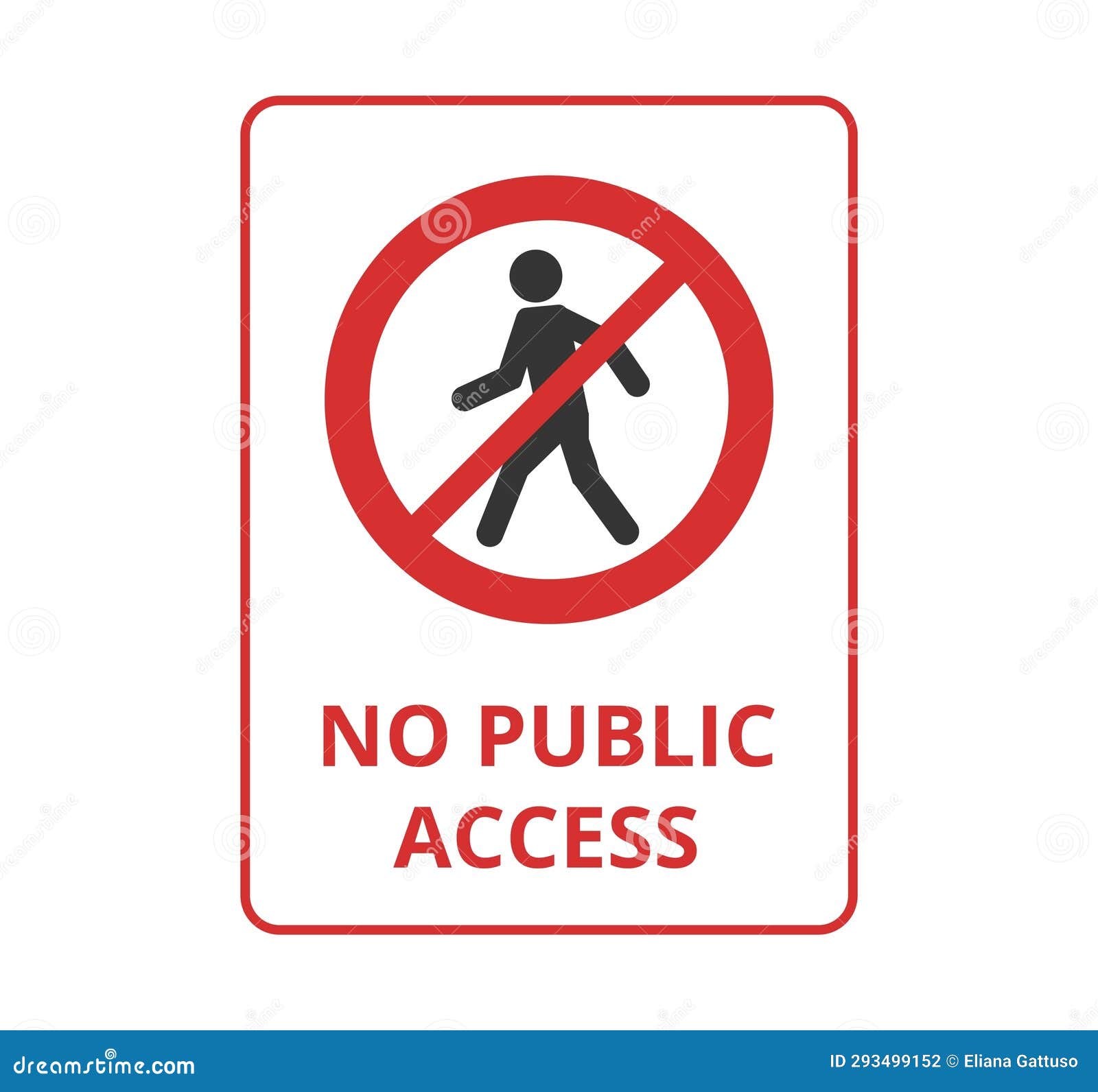 Isolated No Public Access Sign Stock Vector - Illustration of limits ...