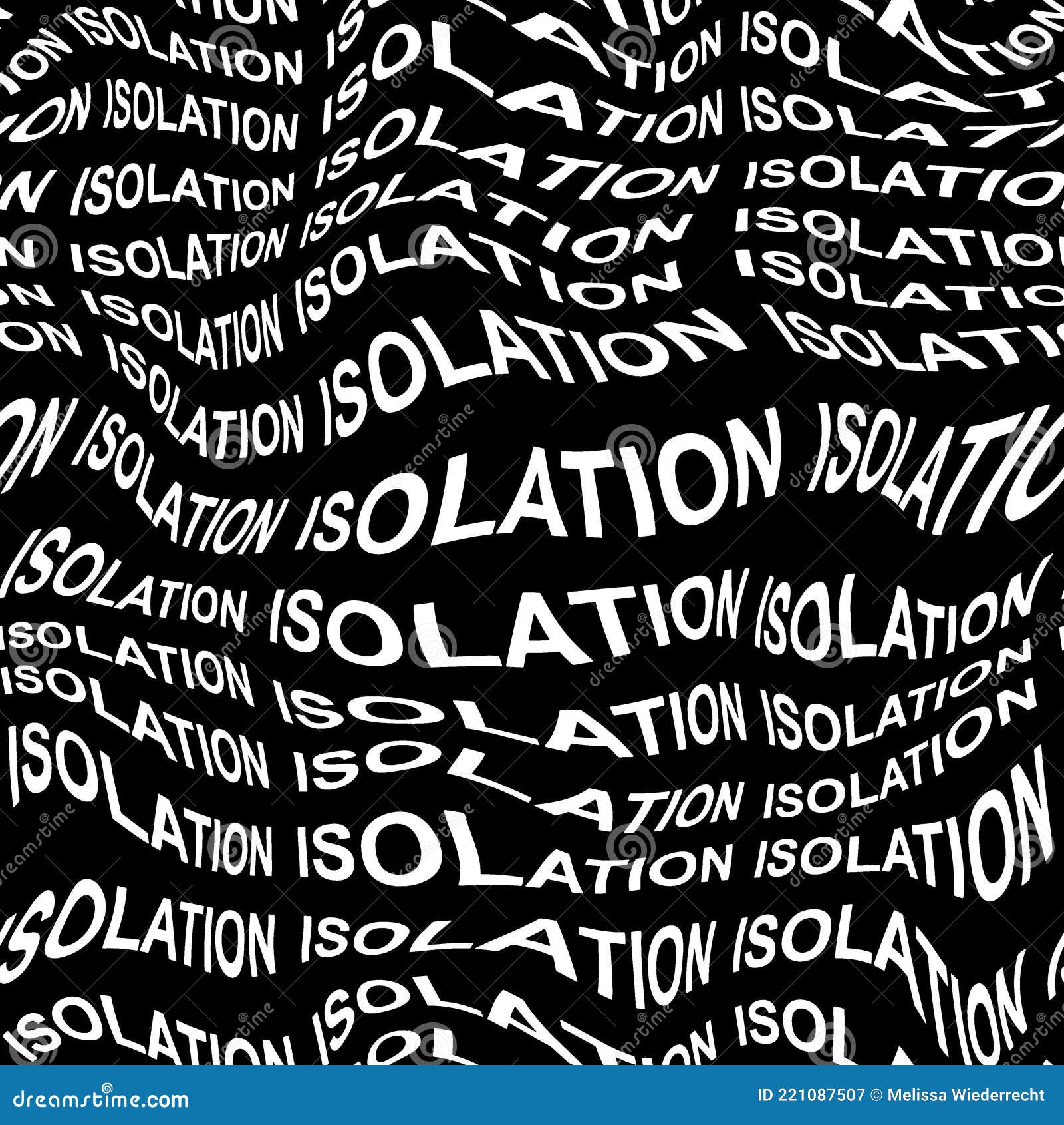 ISOLATION Word Warped, Distorted, Repeated, and Arranged into Seamless ...