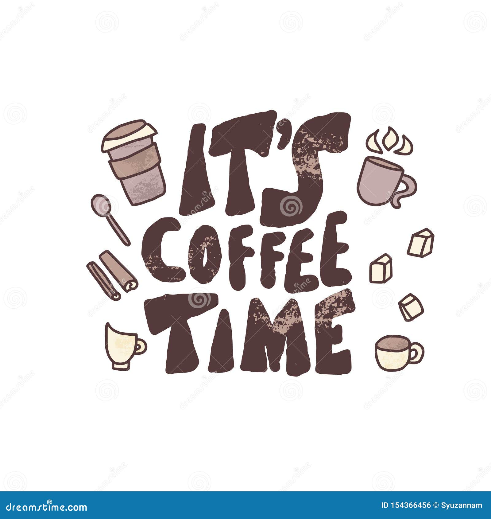 Its Coffee Time Phrase. Hand Drawn Message Stock Vector - Illustration ...