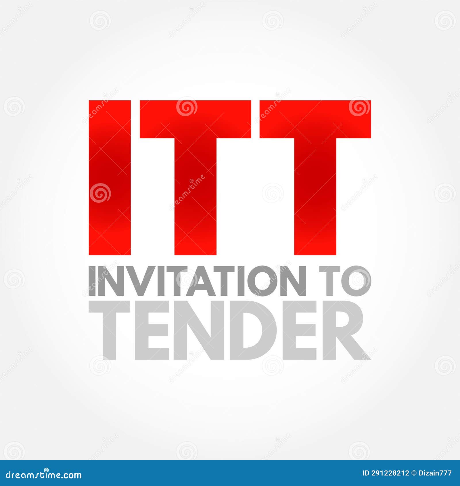 ITT Invitation To Tender - Formal, Structured Procedure for Generating ... ITT Invitation To Tender - Formal, Structured Procedure for Generating ...