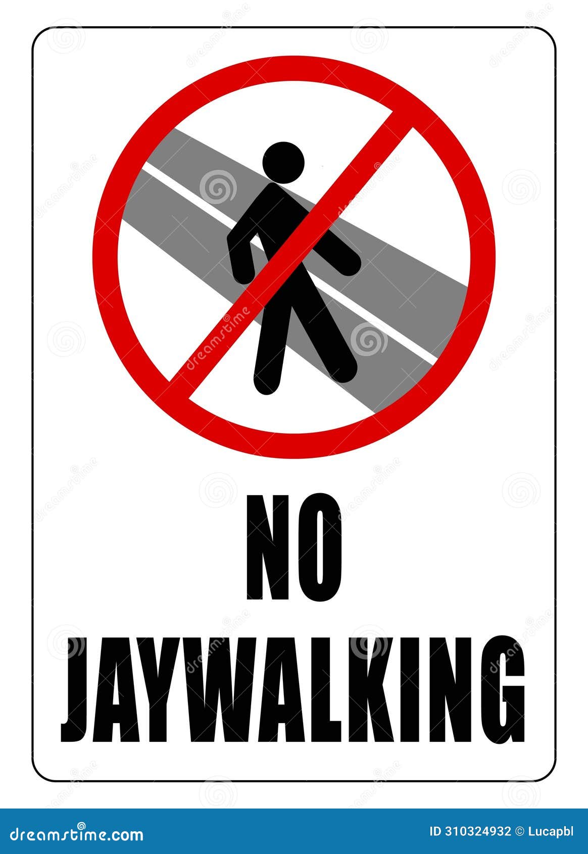 No Jaywalking, Ban Sign with Symbol and Text Stock Vector - Illustration of circle, area: 310324932