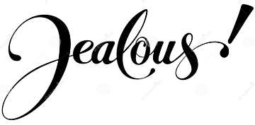 Jealous - Custom Calligraphy Text Stock Vector - Illustration of ...
