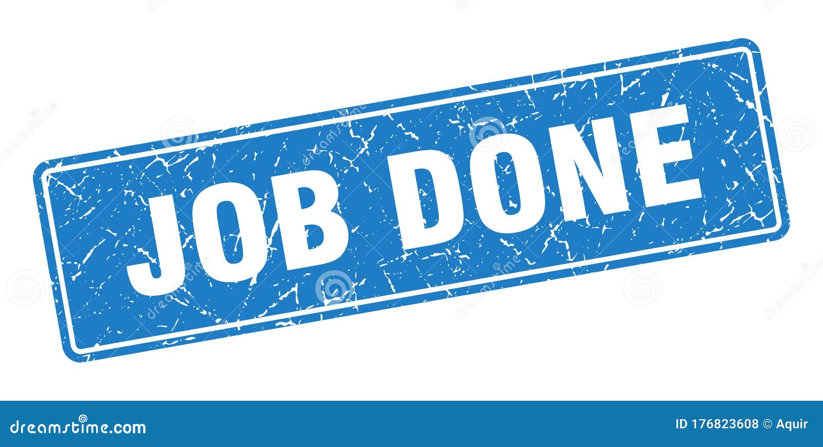 Job Done Sign. Job Done Grunge Stamp Stock Vector - Illustration of ...