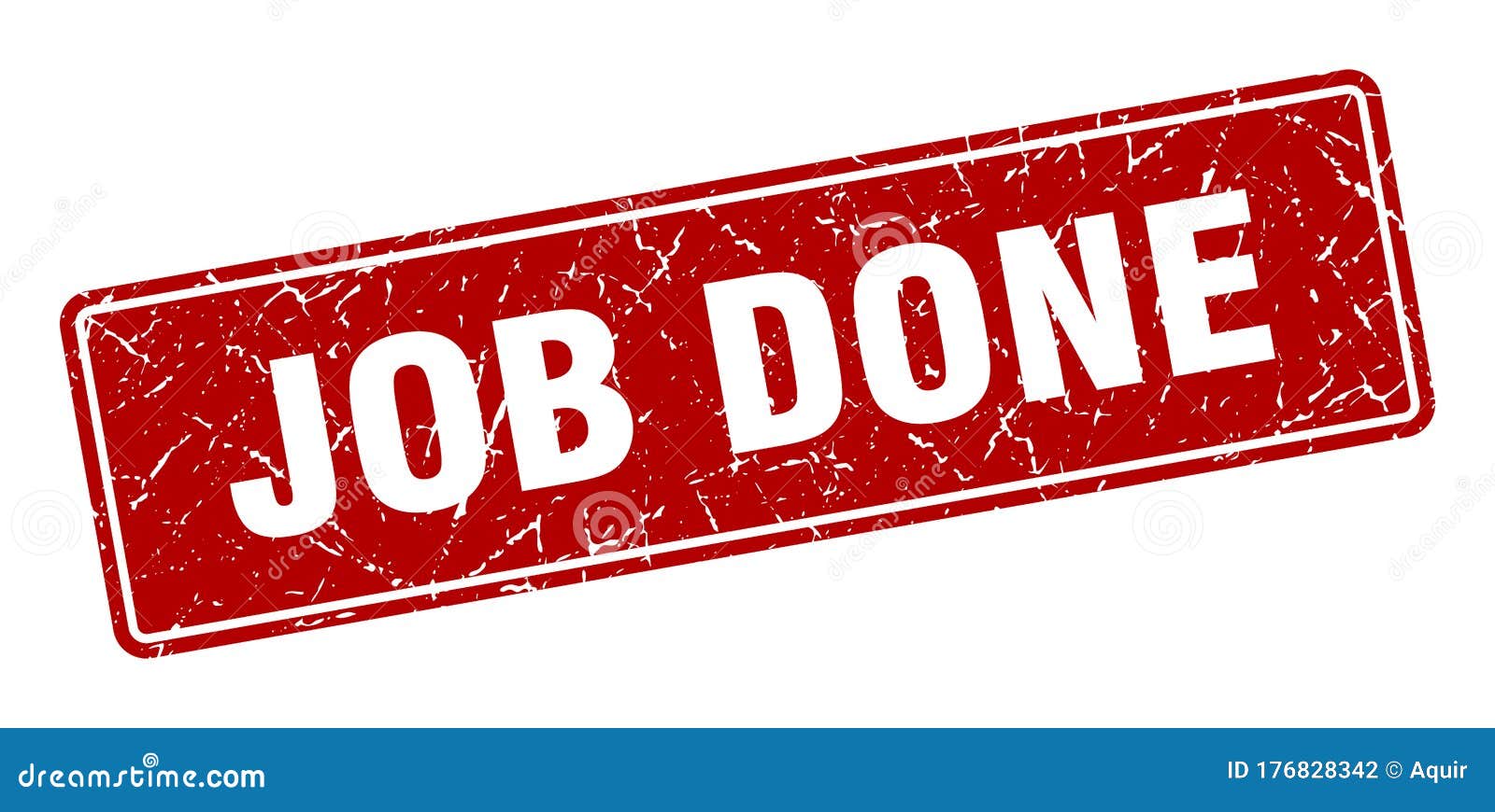 Job Done Sign. Job Done Grunge Stamp Stock Vector - Illustration of ...