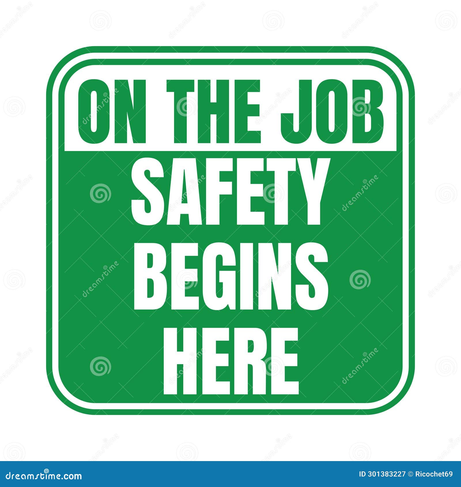 On the Job Safety Begins Here Sign Stock Illustration - Illustration of ...