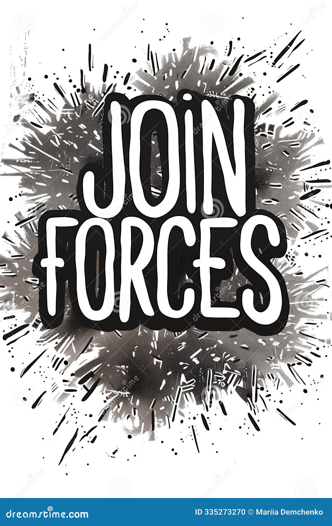 Join Forces Text on Abstract Black and White Background with Ink ...