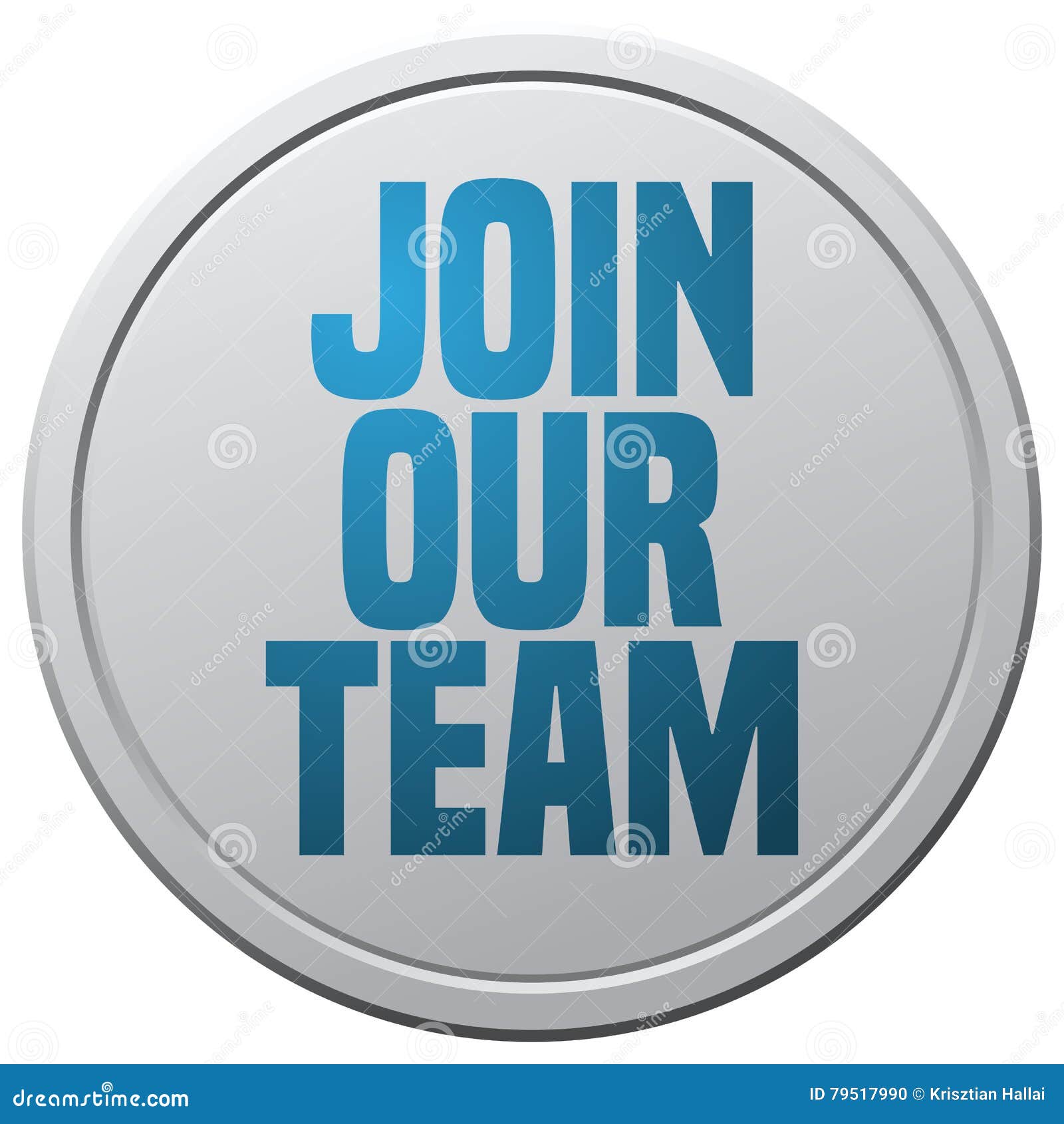 Join Our Team Round Sign. stock vector. Illustration of isolated - 79517990