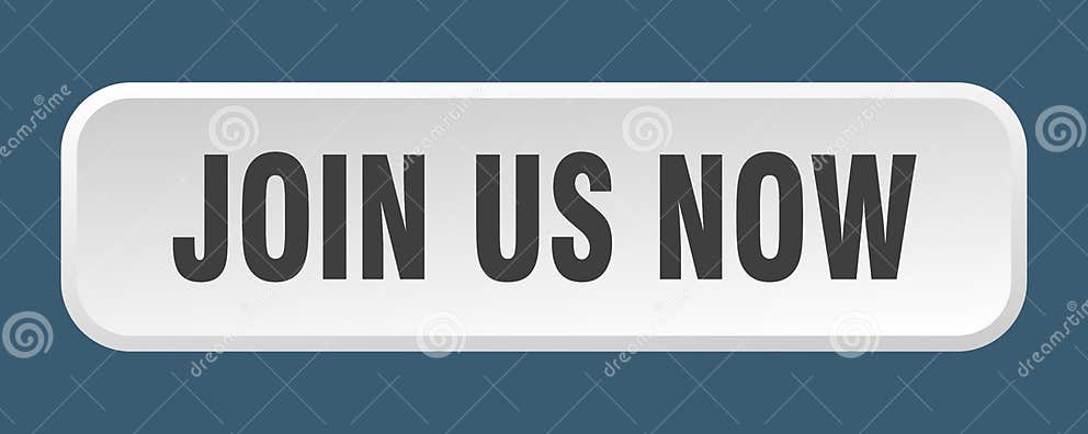 Join Us Now Button. Join Us Now Square 3d Push Button Stock Vector ...