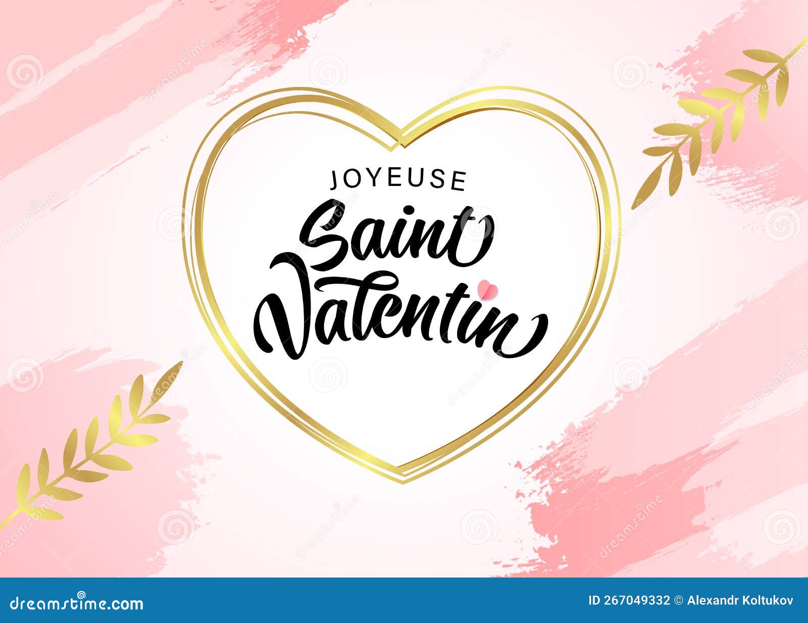 Joyeuse Saint Valentin with Golden Heart Frame, Leaves and Watercolor ... Joyeuse Saint Valentin with Golden Heart Frame, Leaves and Watercolor ...