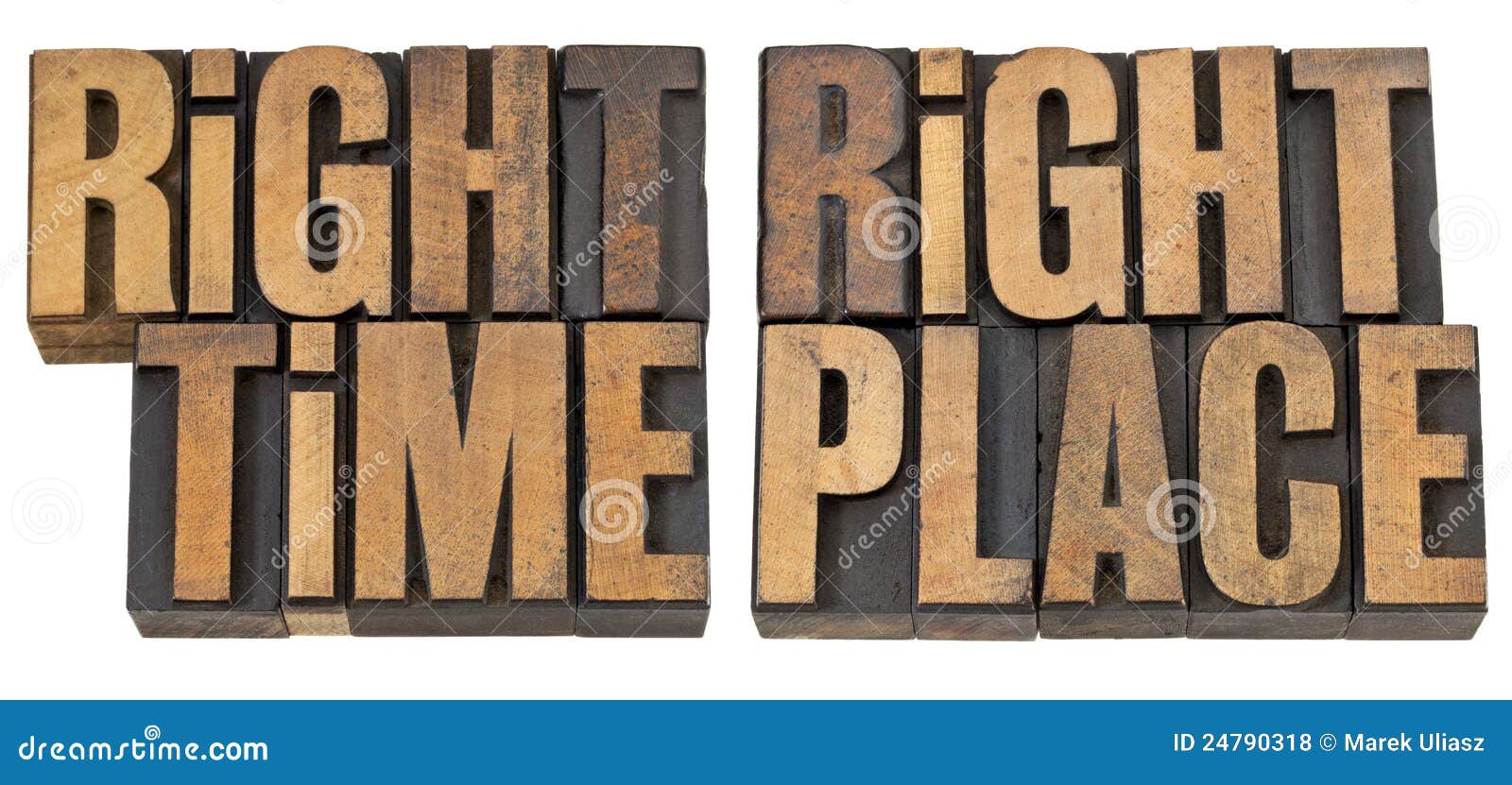 Juiste Tijd, Juiste Plaats in Houten Type Stock Foto - Image of druk ...