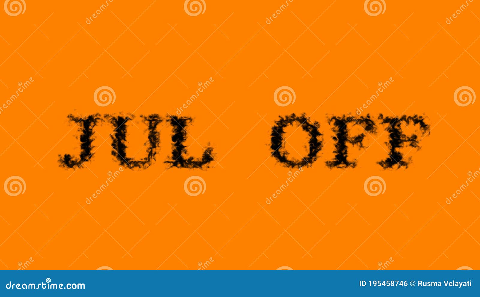 Jul Off Smoke Text Effect Orange Isolated Background Stock Illustration ...