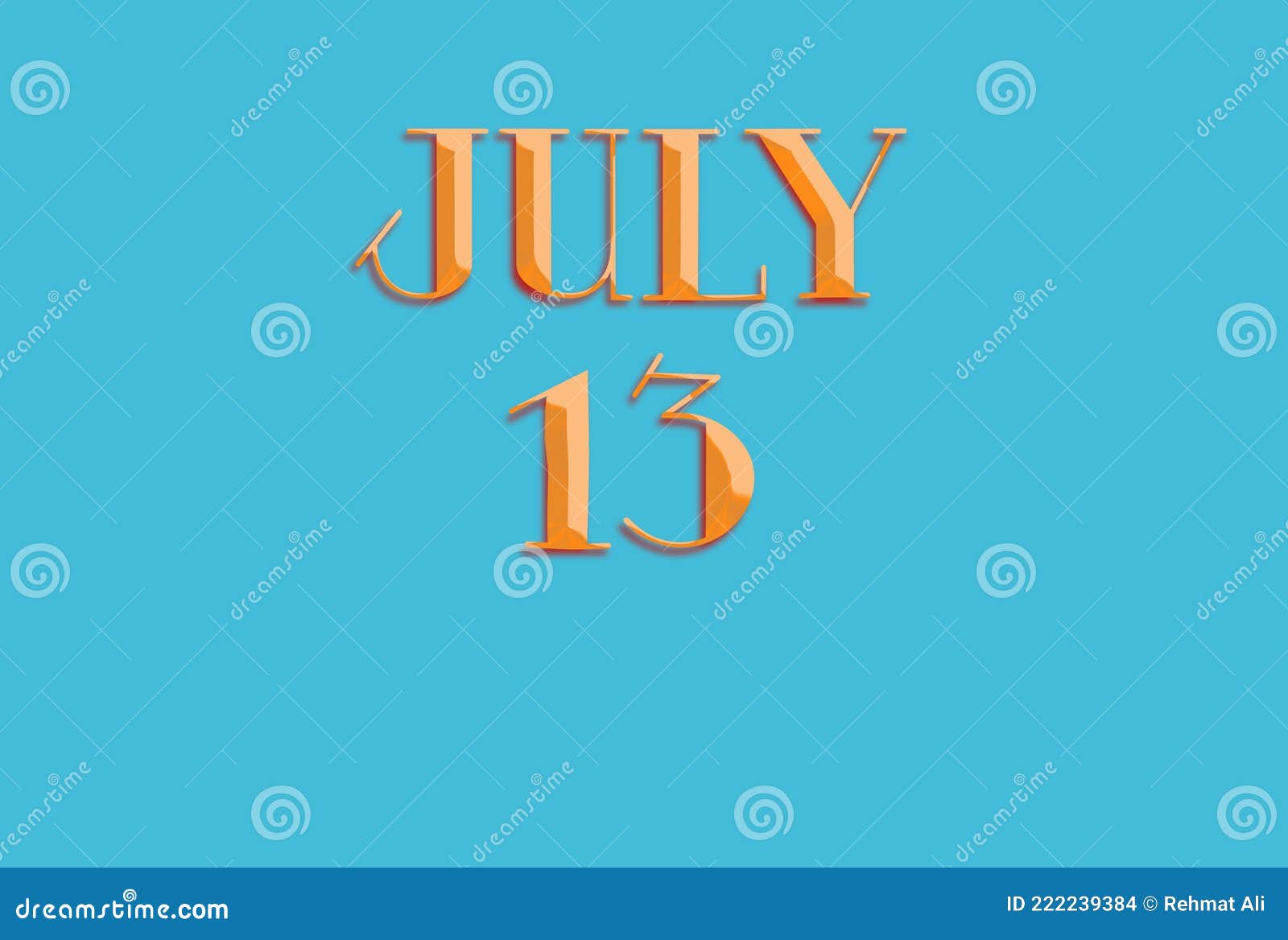 13 July, Monthly Calendar. Text Effect on Cyan Background Stock ...