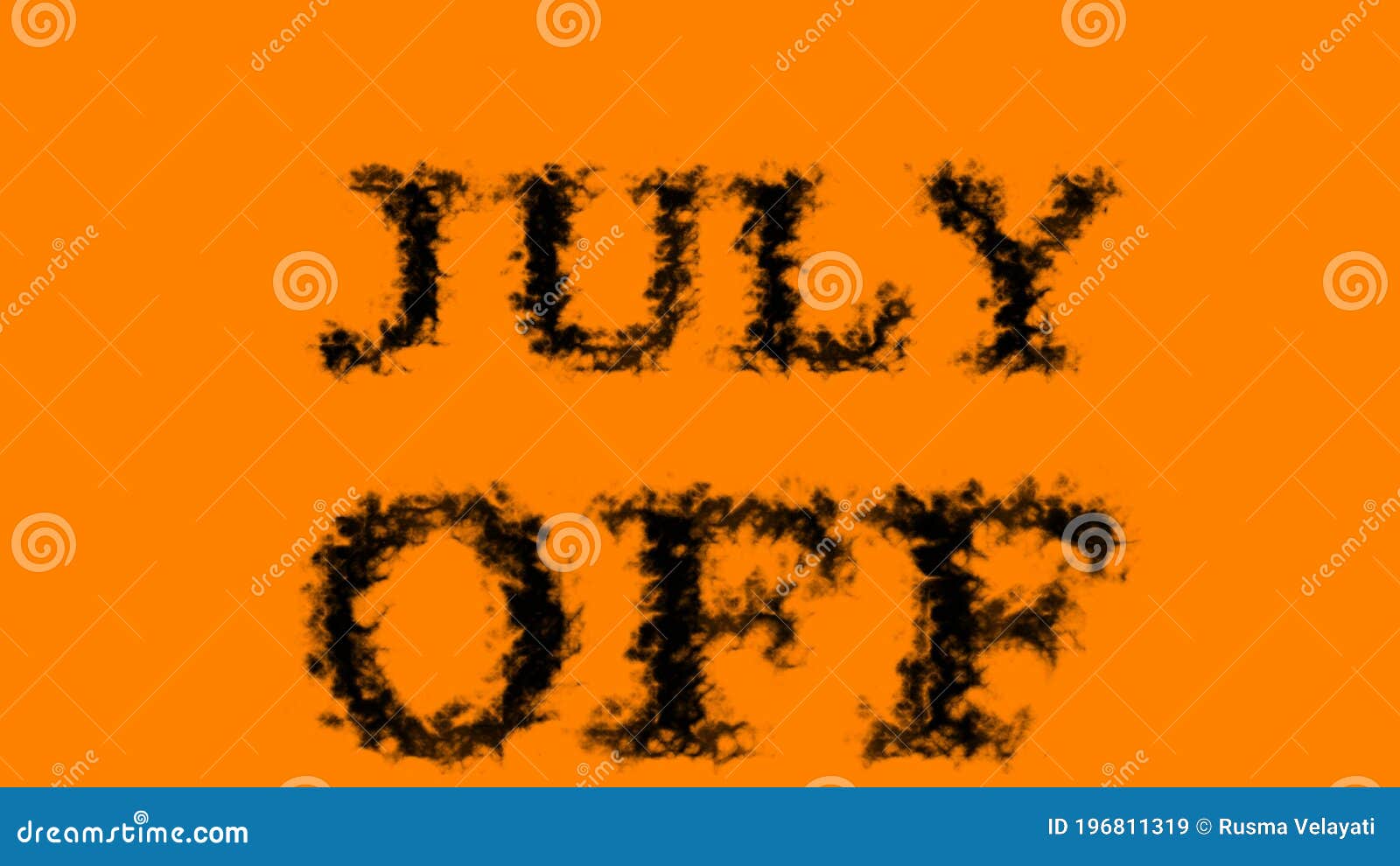 July Off Smoke Text Effect Orange Isolated Background Stock ...
