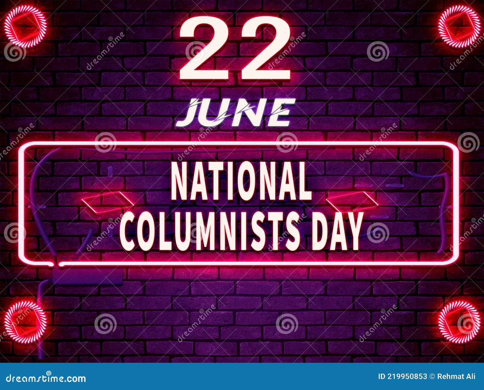 June Month Day 22, National Columnists Day. Neon Text Effect on Bricks ...