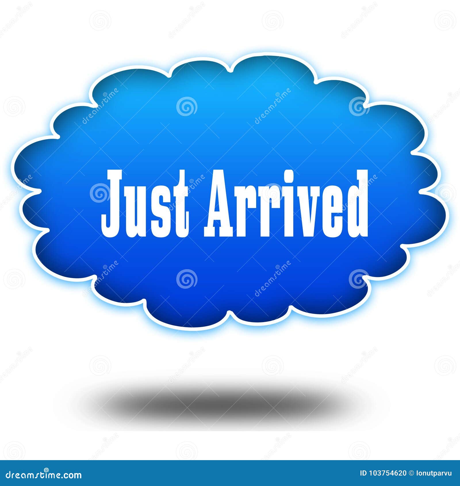 JUST ARRIVED Text Message on Hovering Blue Cloud. Stock Illustration ...