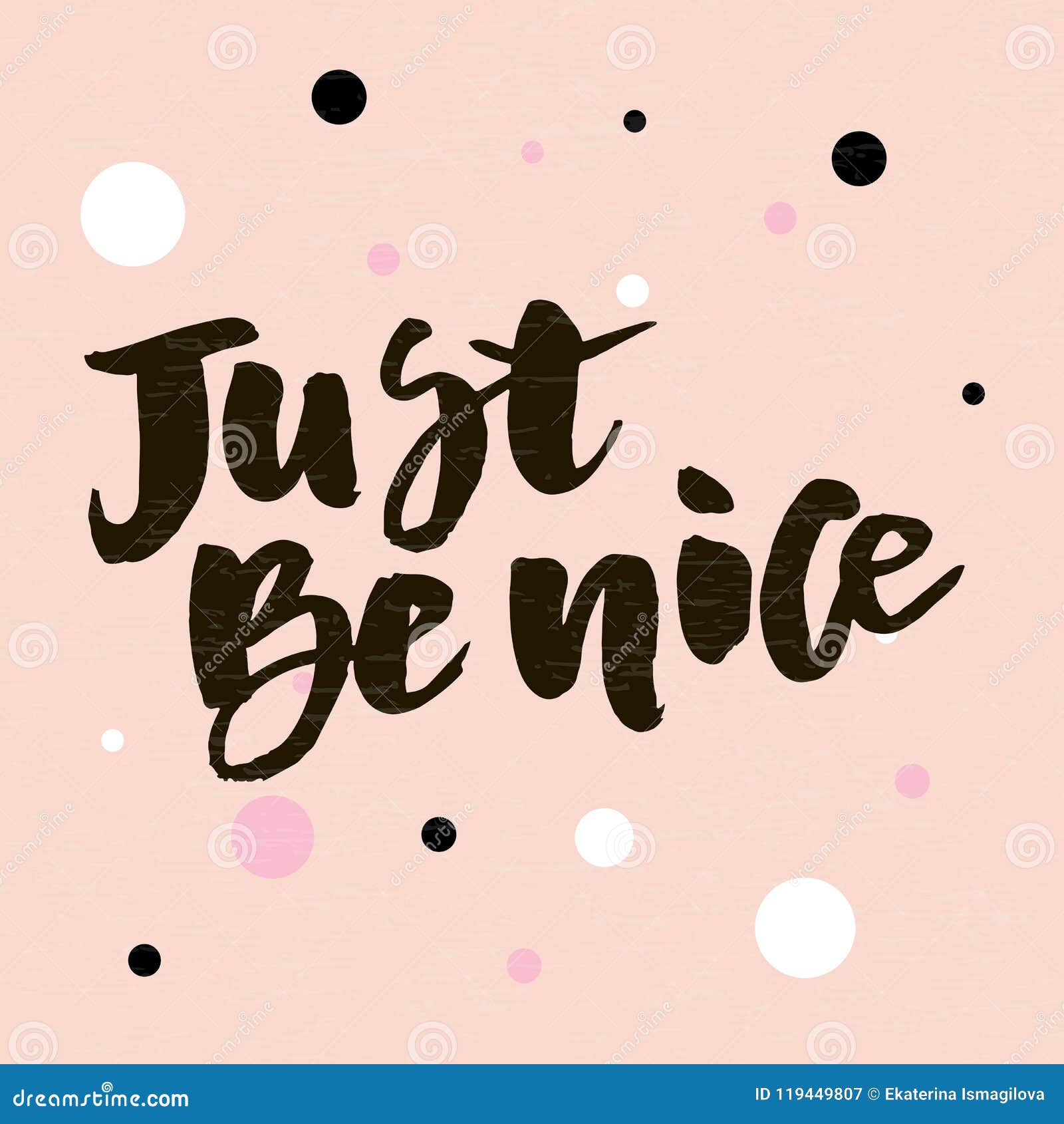 Just Be Nice Vector Phrase Text Letter Lettering Calligraphy Stock ...