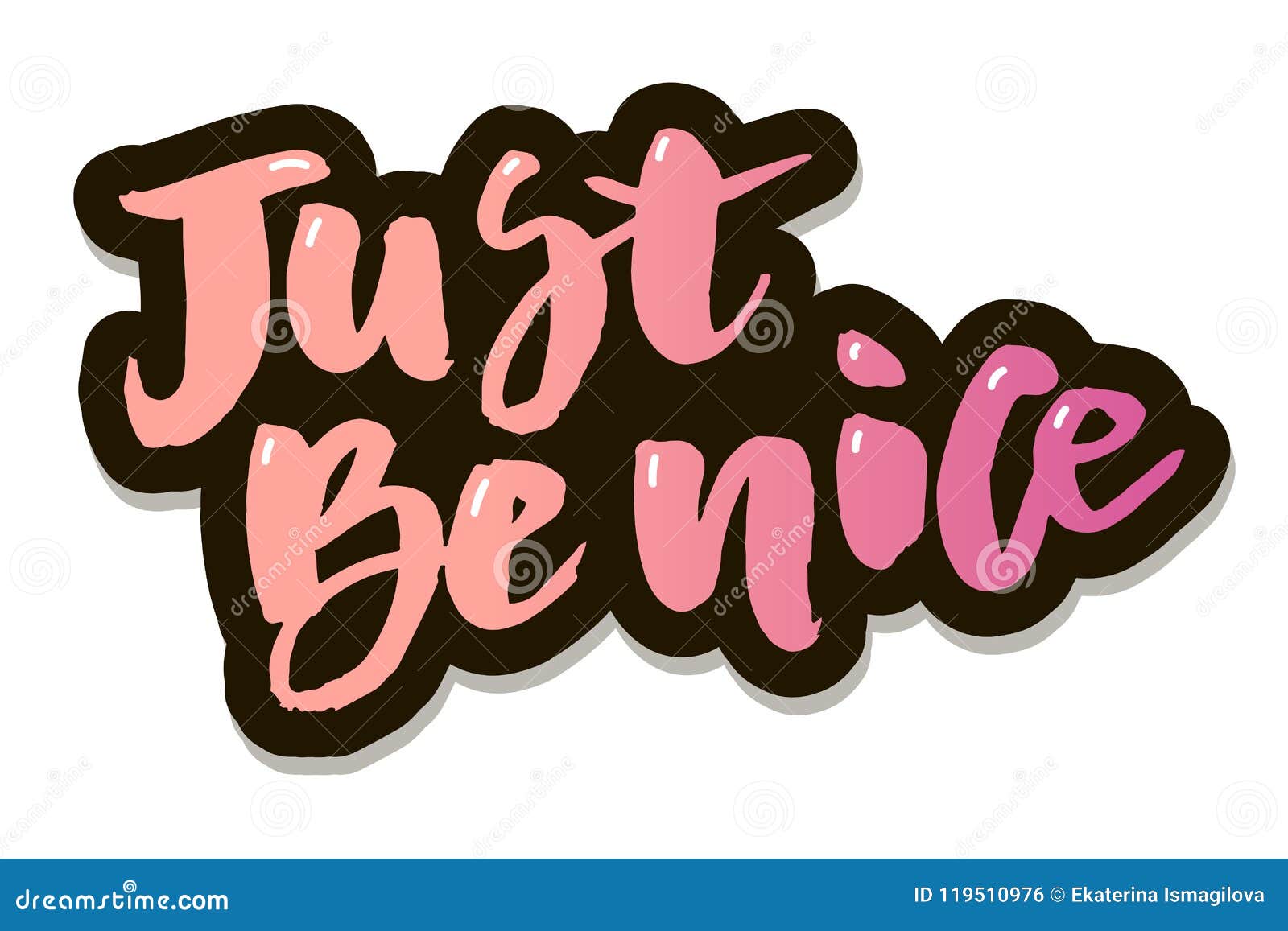 Just Be Nice Vector Phrase Text Letter Lettering Calligraphy Sticker ...
