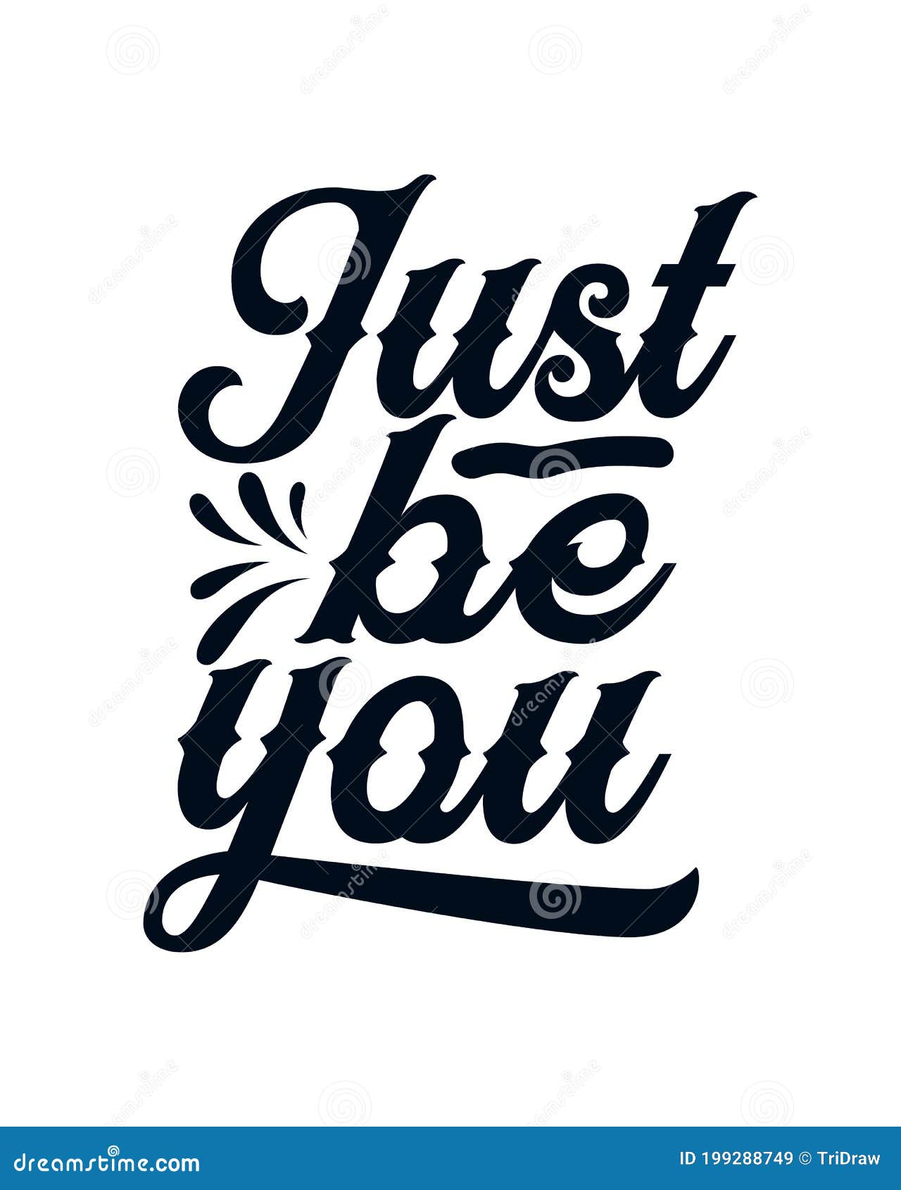 Just Be You. Stylish Typography Design Stock Vector - Illustration of ...