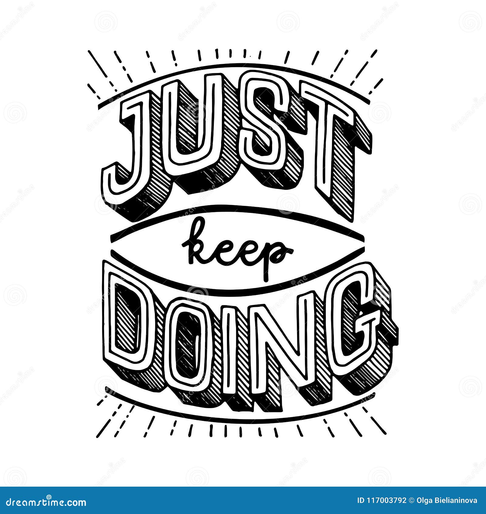 Just Keep Doing. Motivational and Inspirational Lettering Quote. Stock ... Just Keep Doing. Motivational and Inspirational Lettering Quote. Stock ...