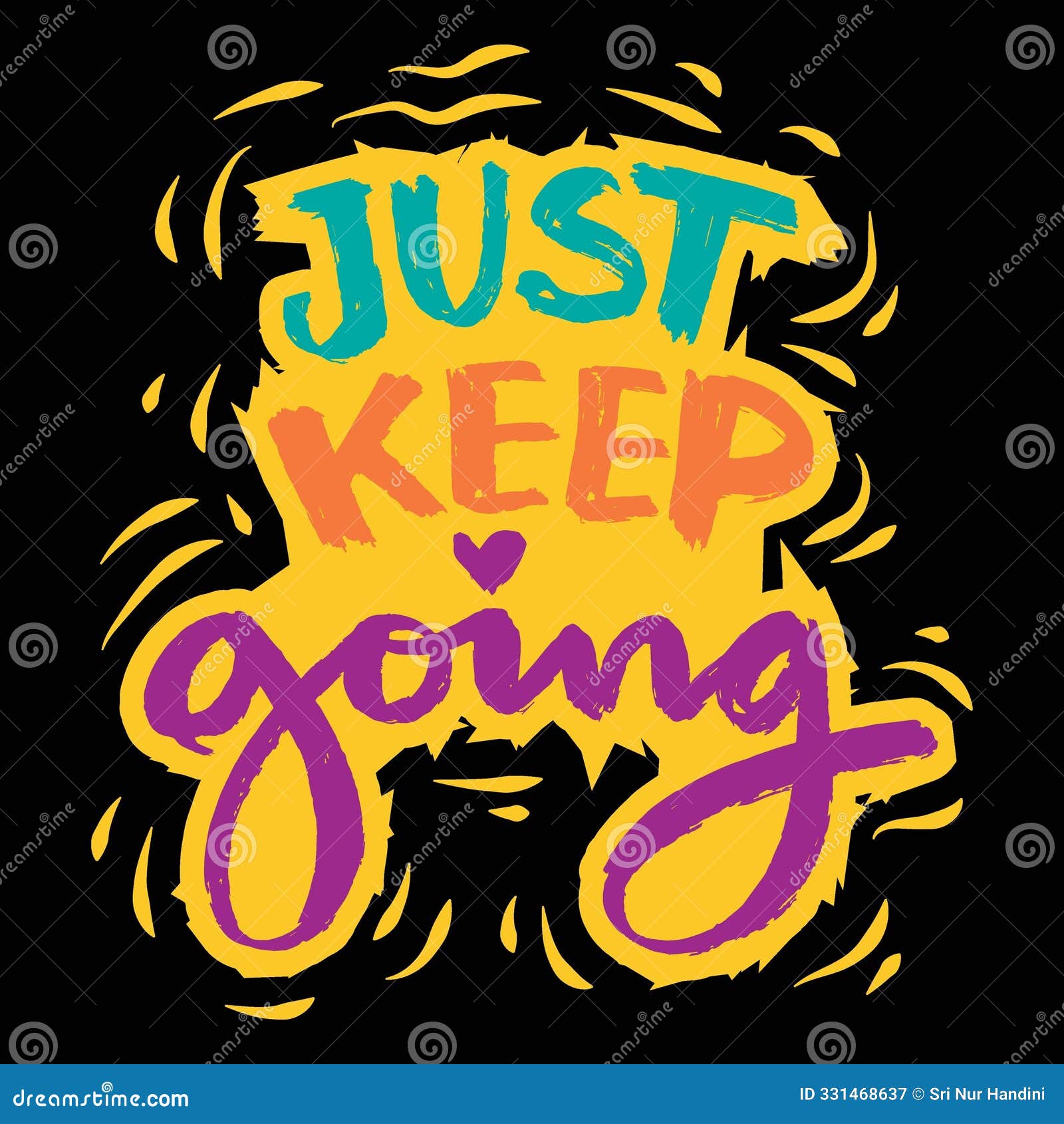 Just Keep Going. Inspirational Quote. Hand Drawn Lettering Phrase Stock ...