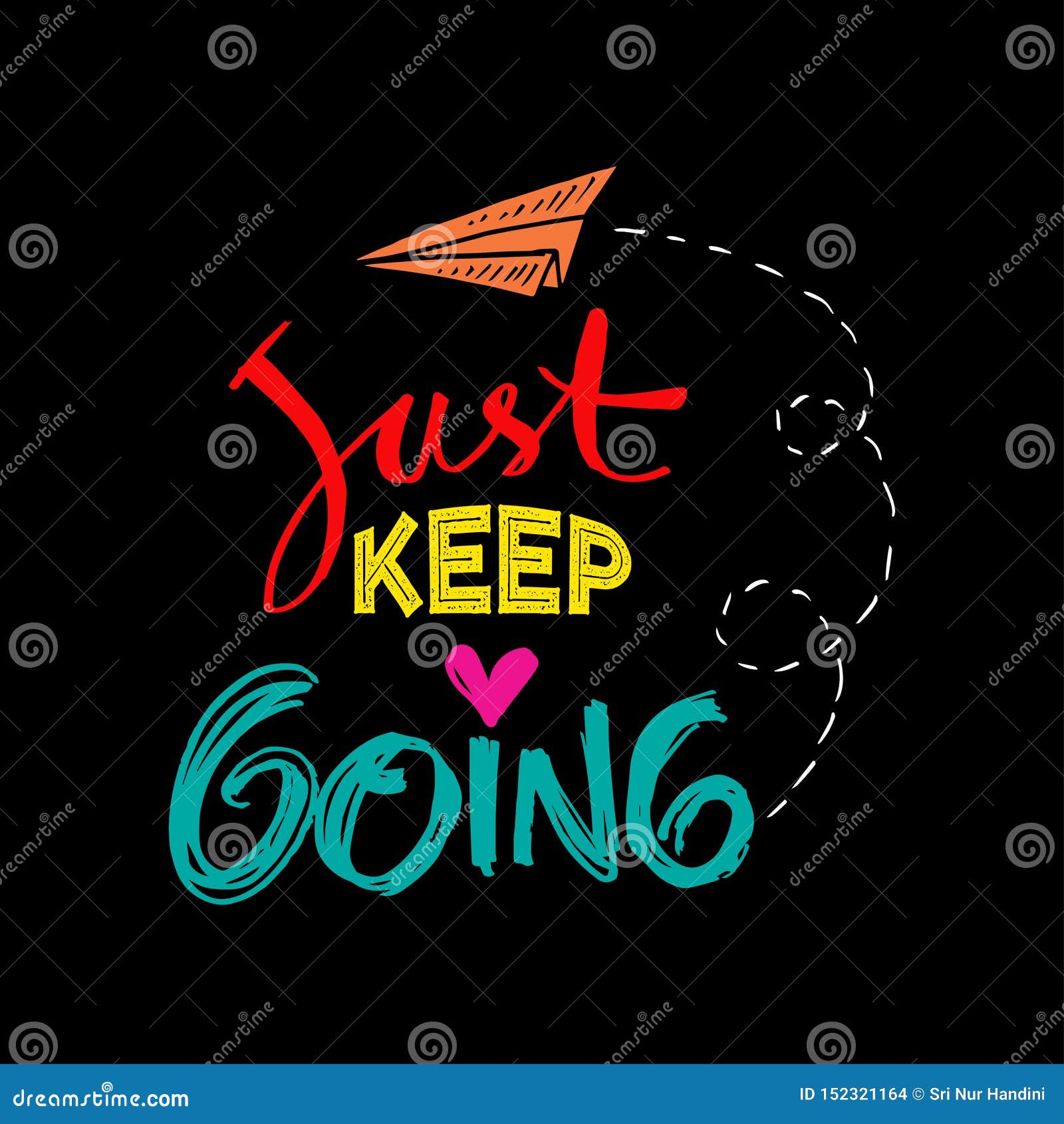 Just keep going lettering. stock vector. Illustration of message ...