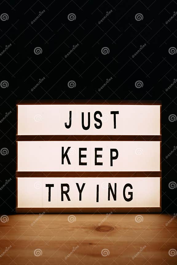 Just keep trying stock image. Image of motivational, choice - 97903465