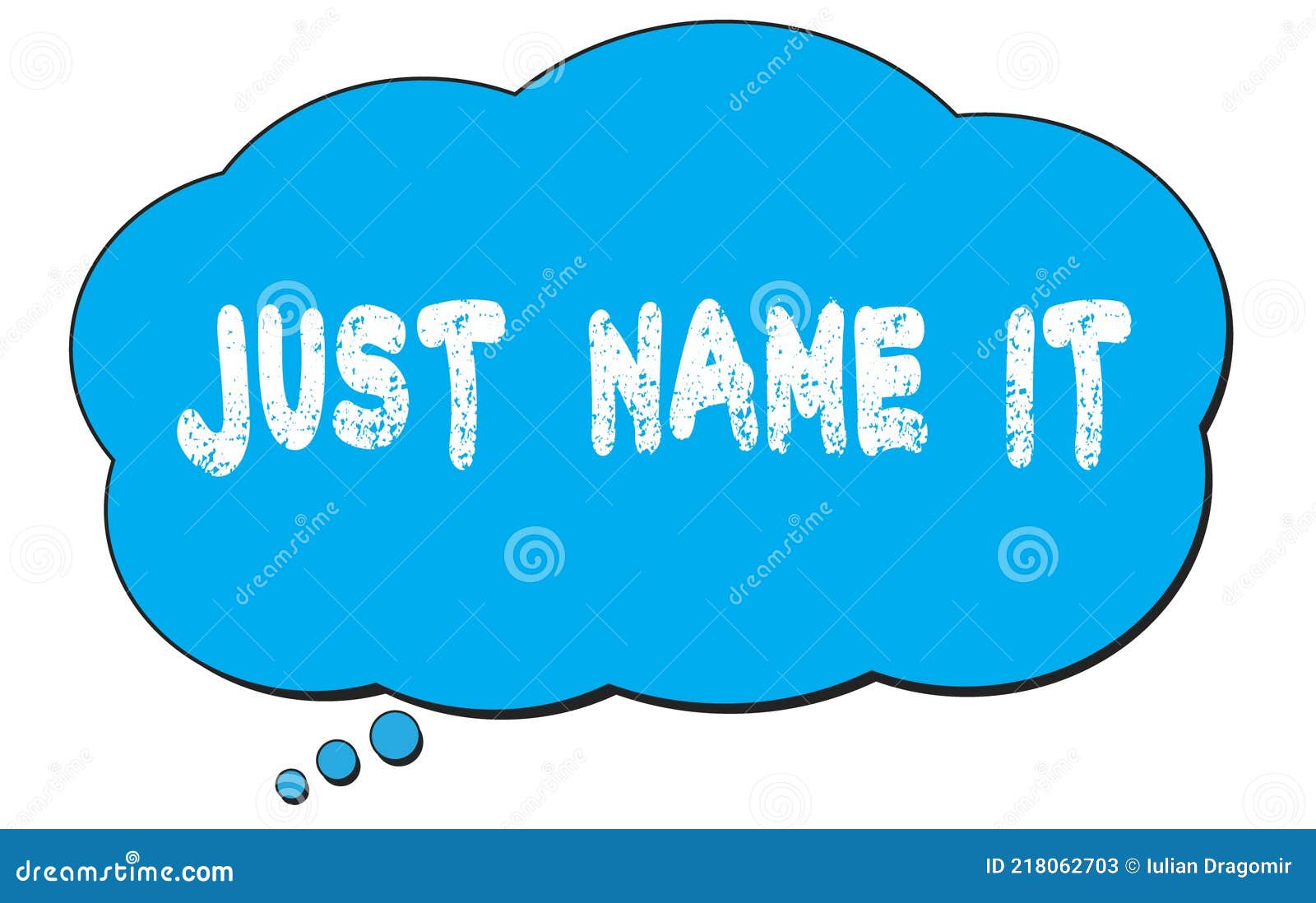 JUST NAME it Text Written on a Blue Thought Bubble Stock Illustration ...