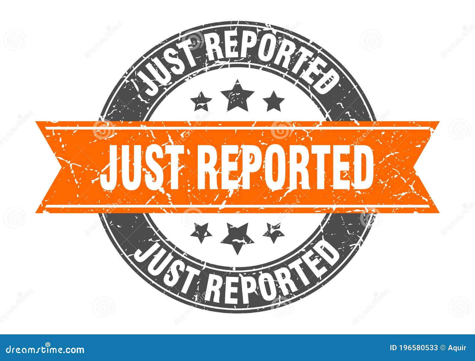 Just Reported Round Stamp with Ribbon. Label Sign Stock Vector ...