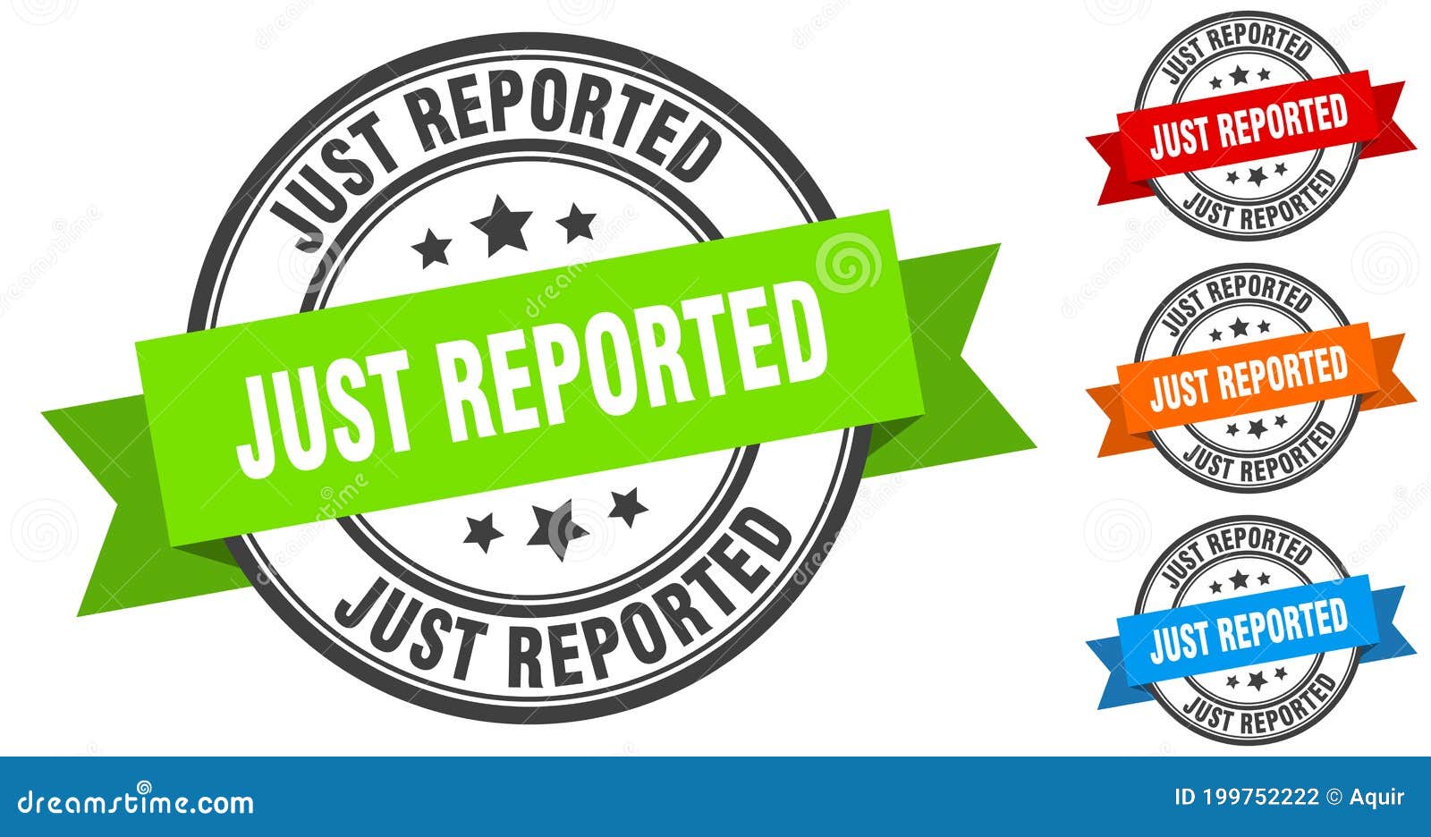 Just Reported Stamp. Round Band Sign Set. Label Stock Vector ...